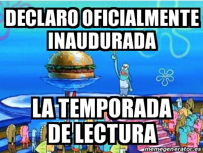 Meme Personalizado - Declaro oficialmente inaudurada La temporada de ...