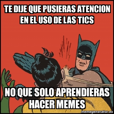 Meme Batman slaps Robin - te dije que pusieras atencion en el uso de ...