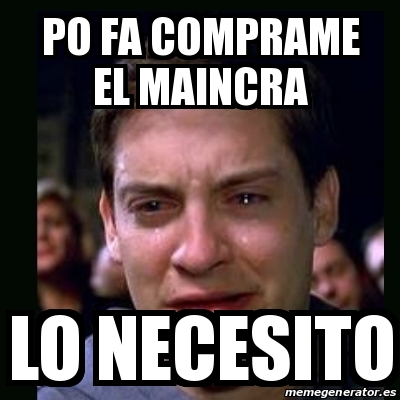 Meme crying peter parker - PO FA COMPRAME EL MAINCRA LO NECESITO - 31275135