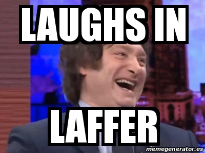 Meme Personalizado - Laughs in Laffer - 31275195