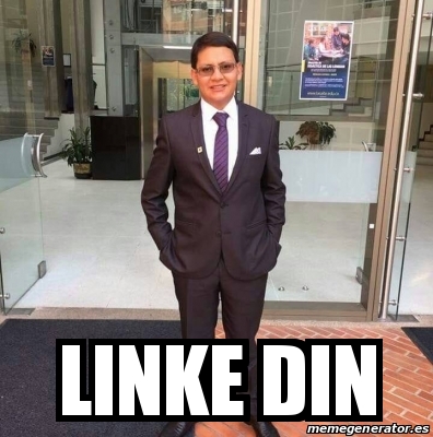 Meme Personalizado - linke din - 31281885