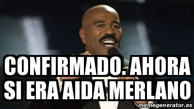 Meme Personalizado - Confirmado. Ahora si era Aida Merlano - 31284644