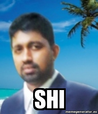 Meme Personalizado - shi - 31286972