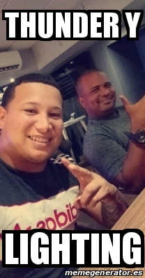 Meme Personalizado - Thunder y Lighting - 31289076
