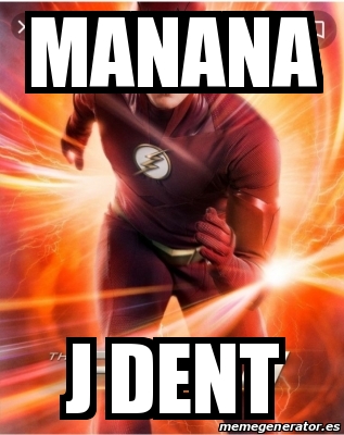 Meme Personalizado - Manana J Dent - 31289129