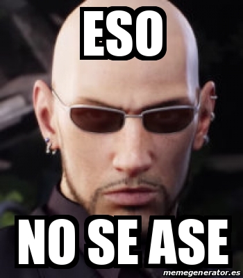 Meme Personalizado - Eso No se ase - 31293051