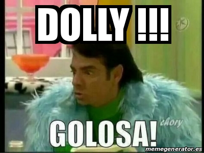 Meme Personalizado - Dolly !!! - 31293249