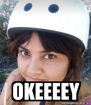 Meme Personalizado - Okeeeey - 31295087