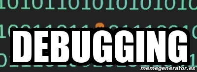 Meme Personalizado - Debugging - 31297114
