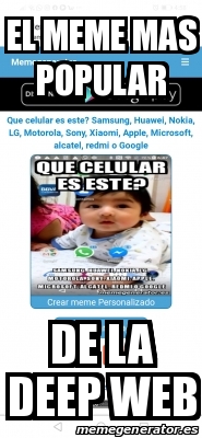 Meme Personalizado - El meme mas popular De la deep web - 31297154