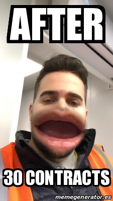 Meme Personalizado - After 30 contracts - 31300965
