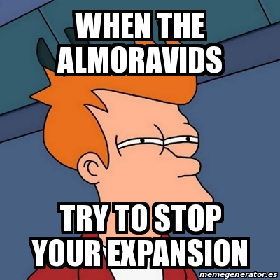 Meme Futurama Fry - When the almoravids try to stop your expansion ...