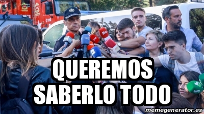 Meme Personalizado - Queremos saberlo todo - 31303049