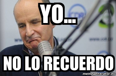 Meme Personalizado - Yo... No lo recuerdo - 31303256