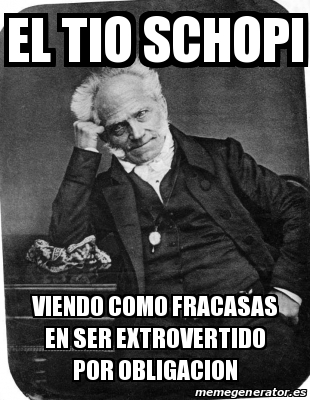 Meme Personalizado - El tio Schopi viendo como fracasas en ser ...