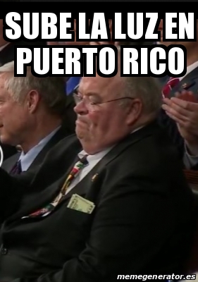 Meme Personalizado - sube la luz en puerto rico - 31306142