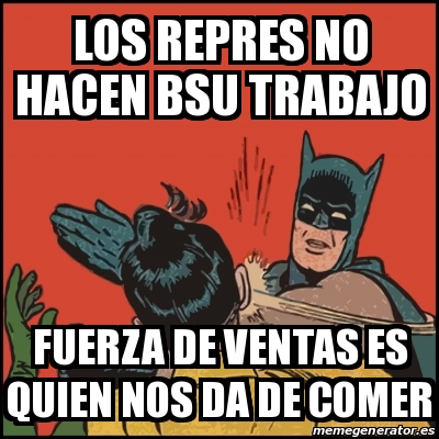 Meme Batman slaps Robin - Los repres no hacen bsu trabajo Fuerza de ...