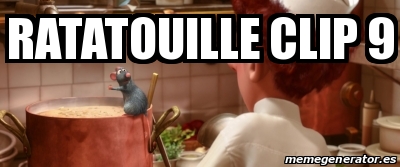Meme Personalizado - Ratatouille Clip 9 - 31307486
