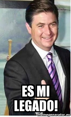 Meme Personalizado - Es mi legado! - 31309119