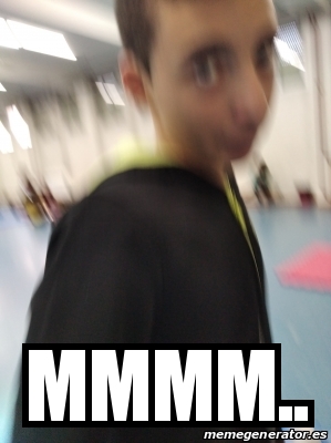 Meme Personalizado - Mmmm.. - 31310388