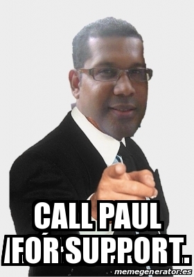 Meme Personalizado - Call paul for support - 31311152