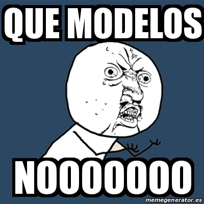 Meme Y U No - Que modelos NOOOOOOO - 31312012