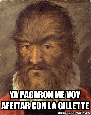 Meme Personalizado - ya pagaron me voy afeitar con la gillette - 31319728