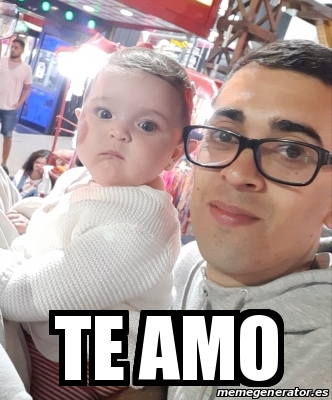 Meme Personalizado - Te Amo - 31330540