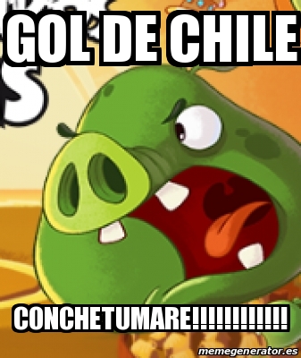 Meme Personalizado - gol de chile conchetumare!!!!!!!!!!!! - 31331567