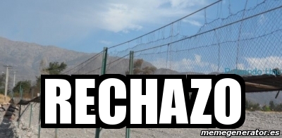 Meme Personalizado - Rechazo - 31340736