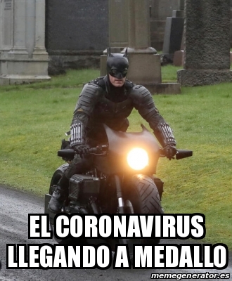 Meme Personalizado - El coronavirus llegando a Medallo - 31342863