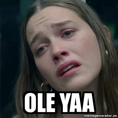 Meme Personalizado - Ole yaa - 31344817