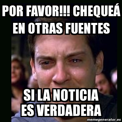 Meme crying peter parker - Por favor!!! ChequeÃ¡ en otras fuentes Si la ...