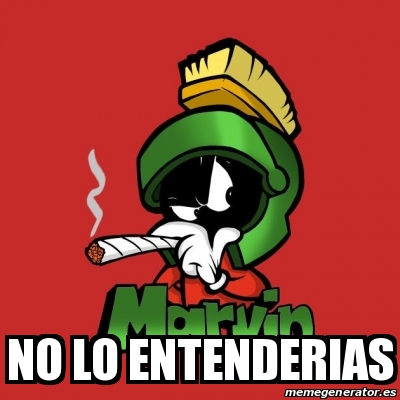 Meme Personalizado - No lo entenderias - 31353182