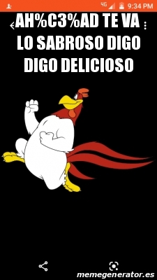 Meme Personalizado - Ah%C3%AD te va lo sabroso digo digo delicioso ...