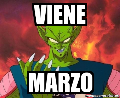 Meme Personalizado - Viene Marzo - 31358910