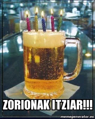 Meme Personalizado - Zorionak ITZIAR!!! - 31362518