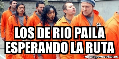Meme Personalizado - los de rio paila esperando la ruta - 31362804