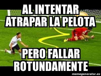 Meme Personalizado - al intentar atrapar la pelota pero fallar ...