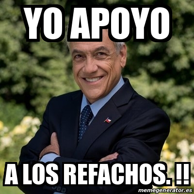 Meme Personalizado - Yo apoyo a los refachos. !! - 31366278
