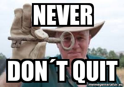 Meme Personalizado - never donÂ´t quit - 31367582