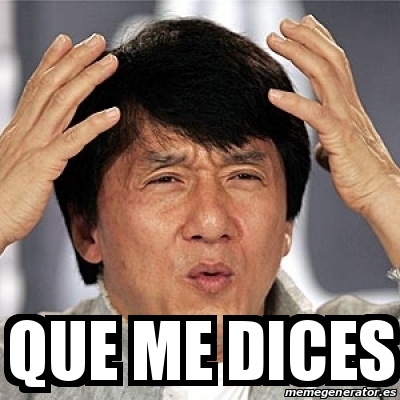 Meme Jackie Chan - que me dices - 31369668