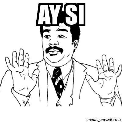 Meme Ay Si - Ay si - 31370890