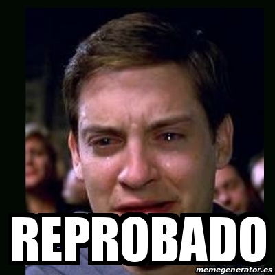 Meme crying peter parker - reprobado - 31373443