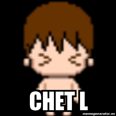 Meme Personalizado - Chet L - 31375100