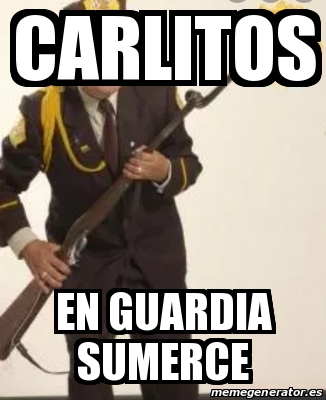 Meme Personalizado - Carlitos En guardia sumerce - 31381072
