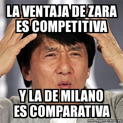 Meme Jackie Chan - la ventaja de zara es competitiva y la de milano es ...