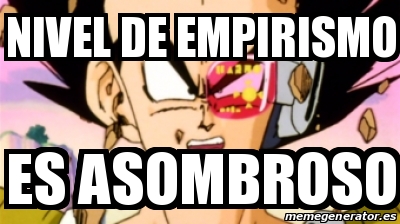 Meme Personalizado - Nivel de empirismo Es Asombroso - 31382788