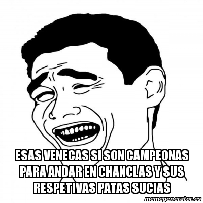 Meme Yao Ming 2 - ESAS VENECAS SI SON CAMPEONAS PARA ANDAR EN CHANCLAS ...