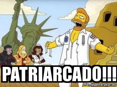 Meme Personalizado - PATRIARCADO!!! - 31383287